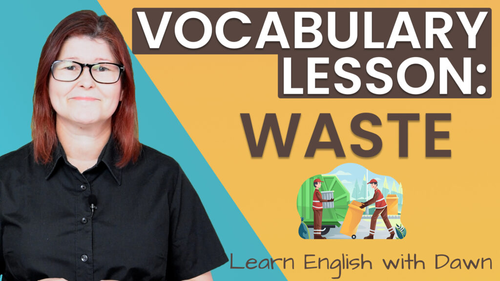 English Vocabulary for Waste » Daybreak English