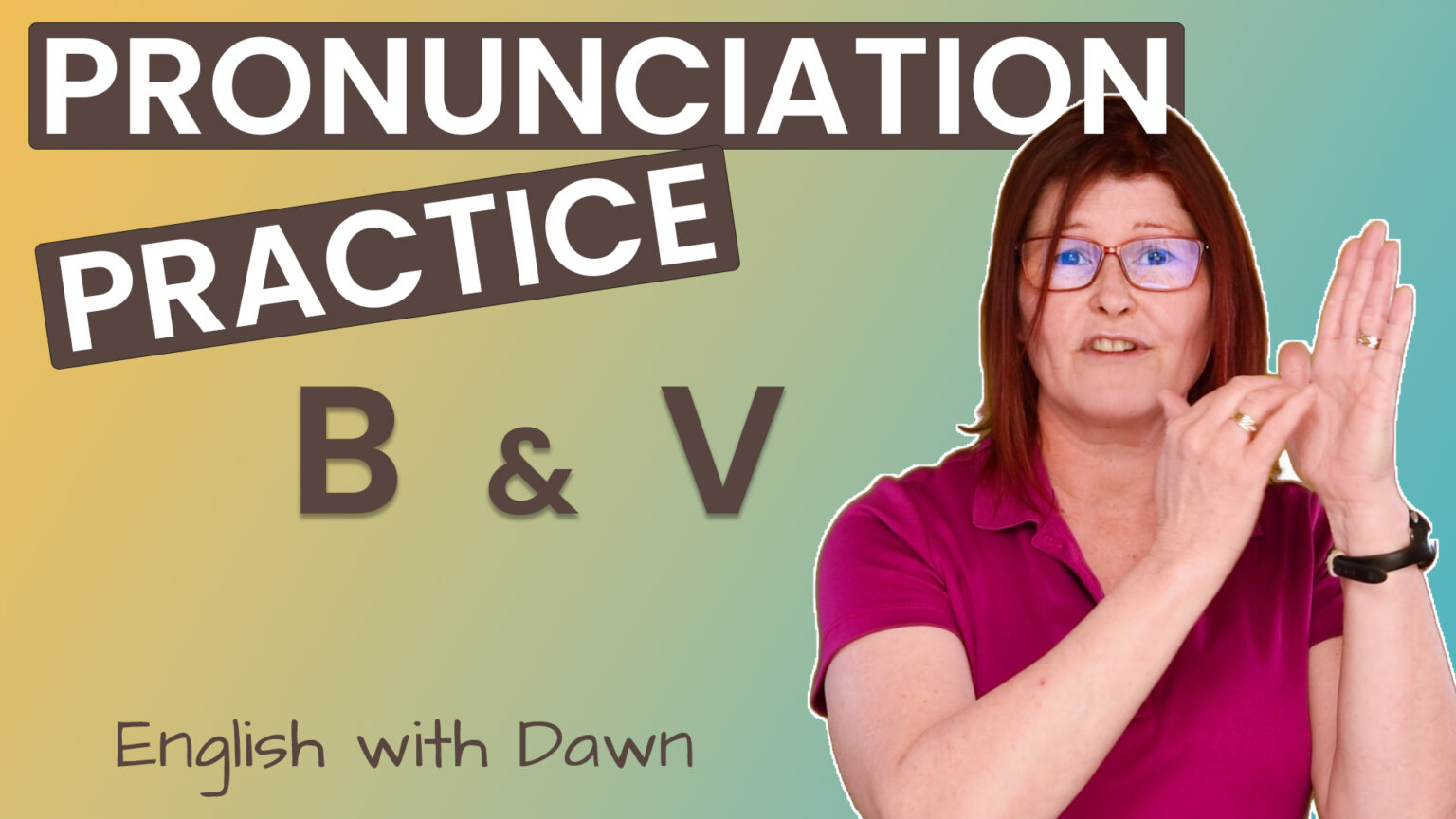 Pronunciation Practice: B and V » Daybreak English