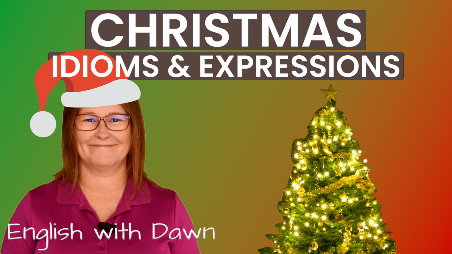 Christmas Idioms & Expressions » Daybreak English
